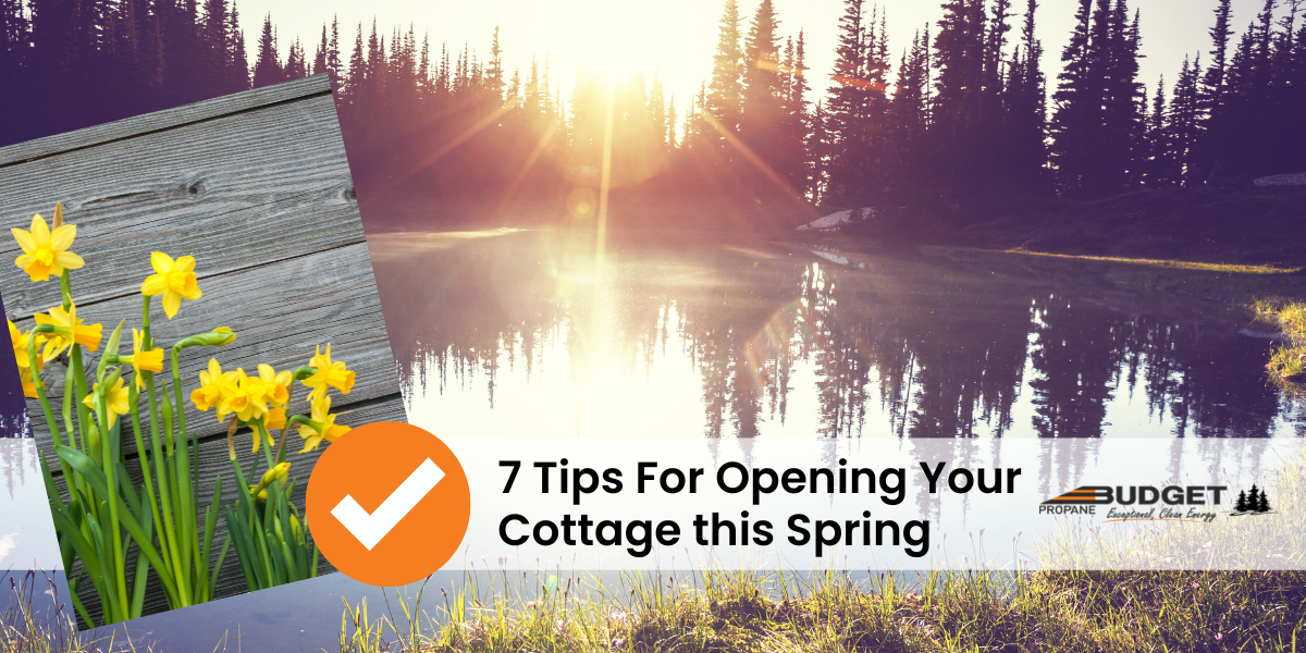 7 Tips For Opening Your Cottage this Spring